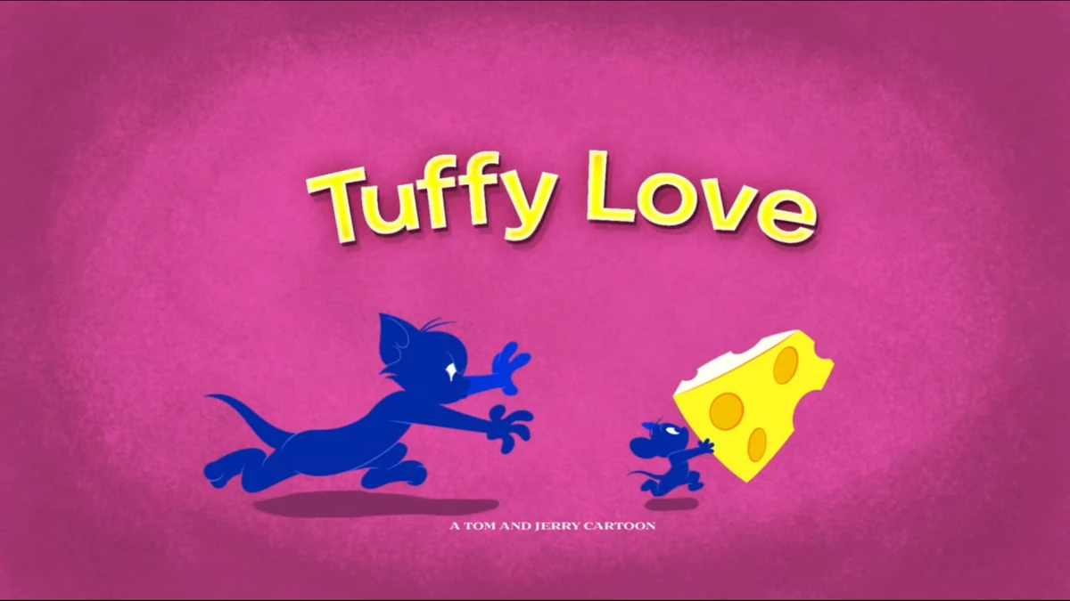 Tuffy Love | Tom and Jerry Wiki | Fandom