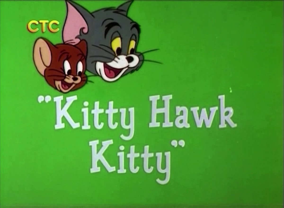 Kitty Hawk Kitty | Tom and Jerry Wiki | Fandom
