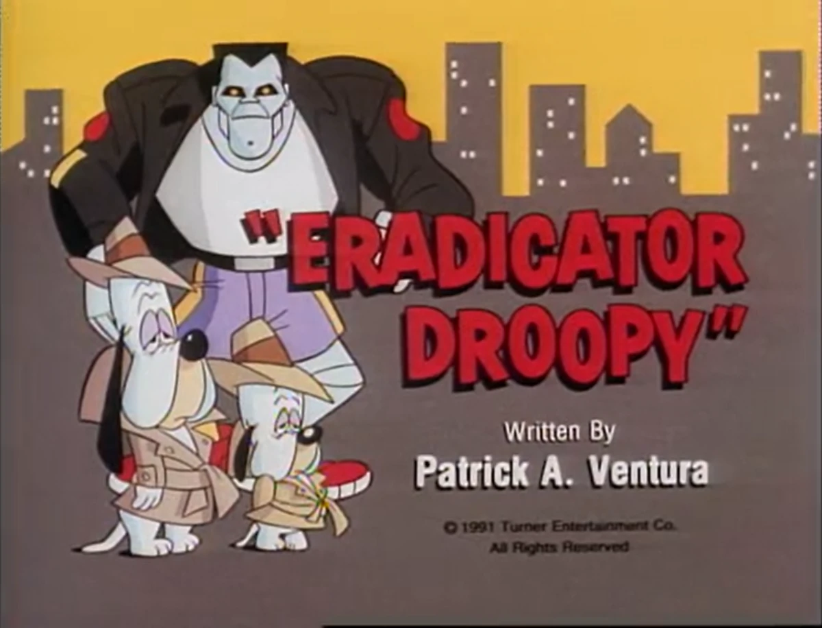 Eradicator Droopy | Tom and Jerry Kids Show Wiki | Fandom
