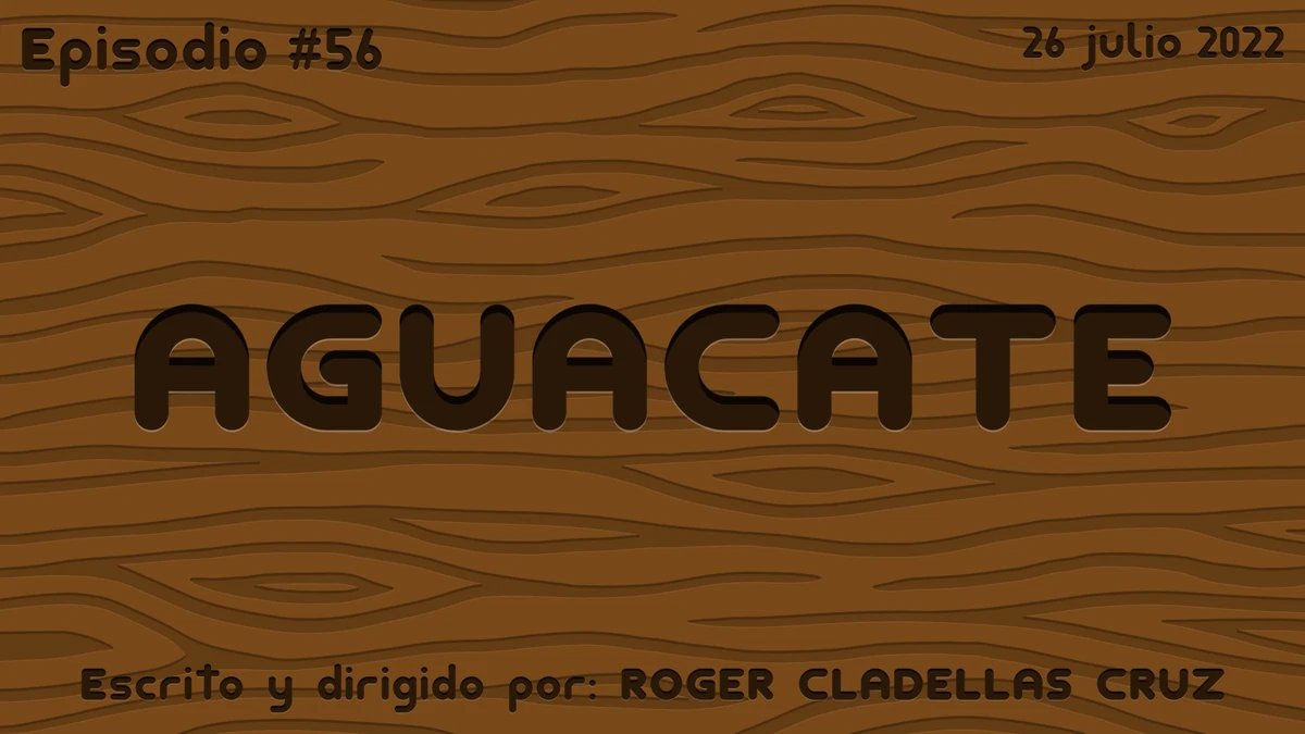 AGUACATE (episodio) | Wiki Tomate & Zanahoria | Fandom