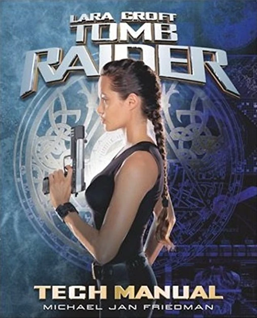 Lara Croft Tomb Raider: Tech Manual | Tomb Raider Wiki | Fandom