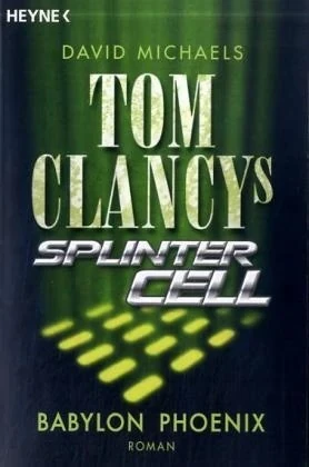 Tom Clancy's Splinter Cell: Babylon Phoenix | Tom Clancy Wiki | Fandom