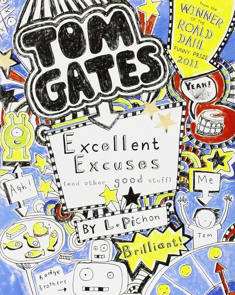 Tom Gates: Excellent Excuses (and other good stuff) | Tom Gates Wiki ...
