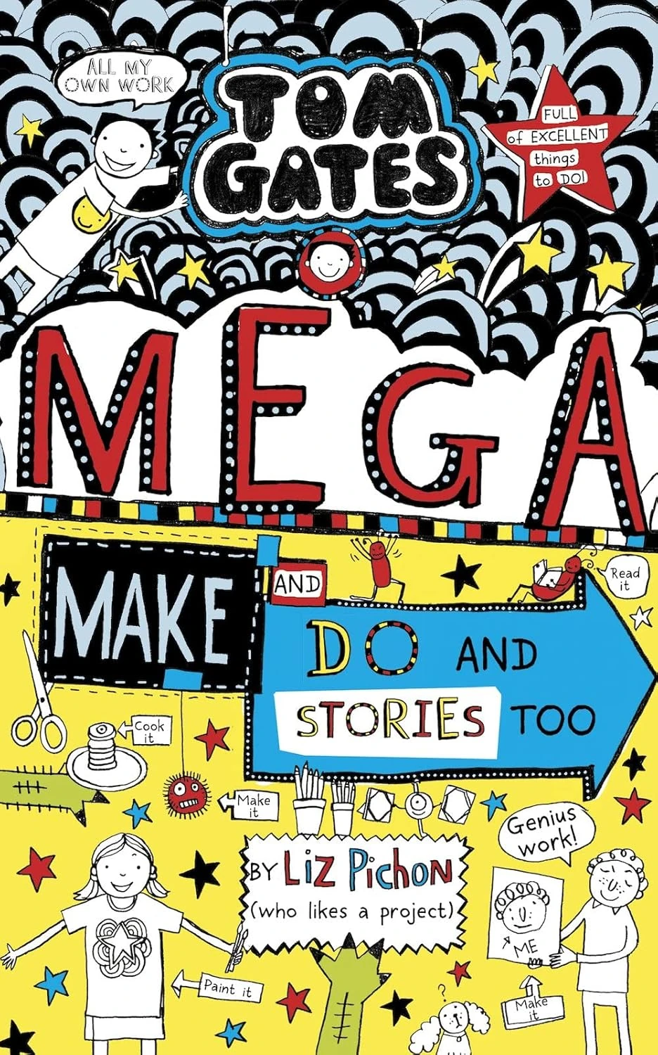 Tom Gates: Mega Make and Do and Stories Too! | Tom Gates Wiki | Fandom