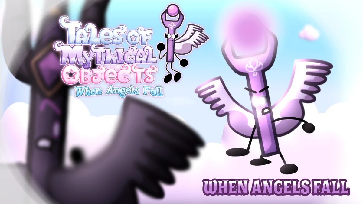 When Angels Fall | Tales of Mythical Objects: When Angels Fall Wiki ...