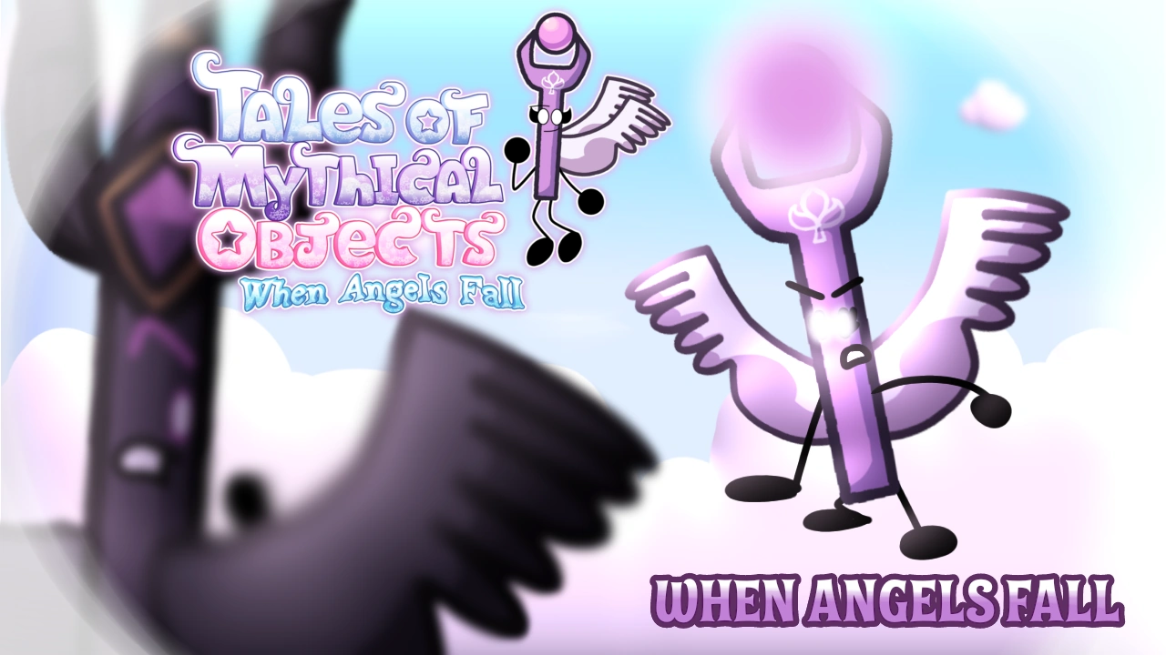 Discuss Everything About Tales of Mythical Objects: When Angels Fall ...