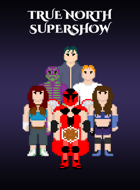 True North Supershow | Tomorrow The World - A Journey of Wrestling ...