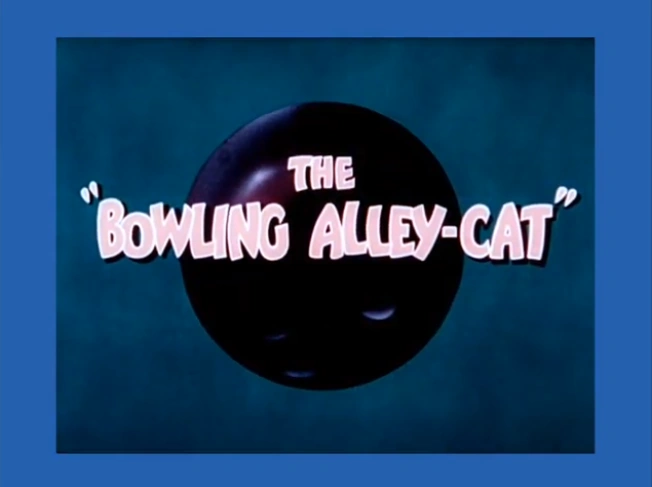 The Bowling Alley-Cat | Tom và Jerry (William Hanna - Joseph Barbera ...