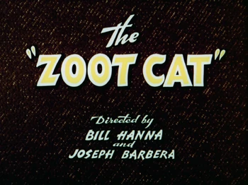 The Zoot Cat | Tom và Jerry (William Hanna - Joseph Barbera) | Fandom