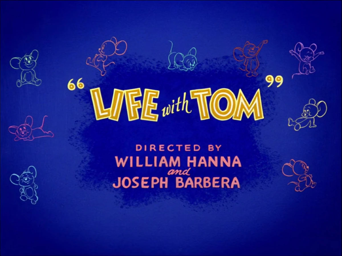 Life with Tom | Tom và Jerry (William Hanna - Joseph Barbera) | Fandom