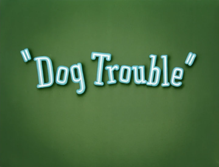 Dog Trouble | Tom và Jerry (William Hanna - Joseph Barbera) | Fandom