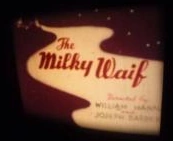 The Milky Waif | Wiki Tom y jerry | Fandom