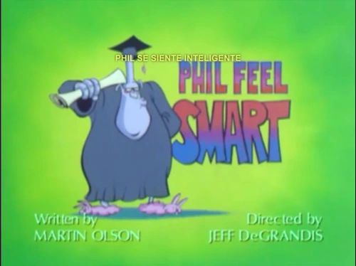 Phil Feel Smart | Toonsylvania Wiki | Fandom