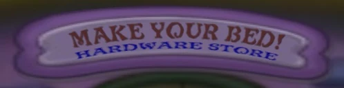 Make Your Bed! Hardware Store | Toontown Wiki | Fandom