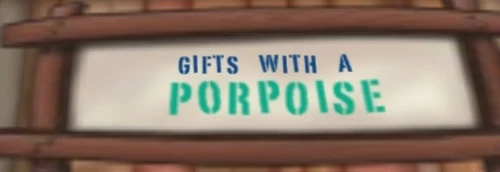 Gifts with a Porpoise | Toontown Wiki | Fandom