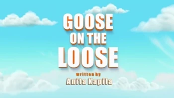 Goose on the Loose | Top Wing Wiki | Fandom