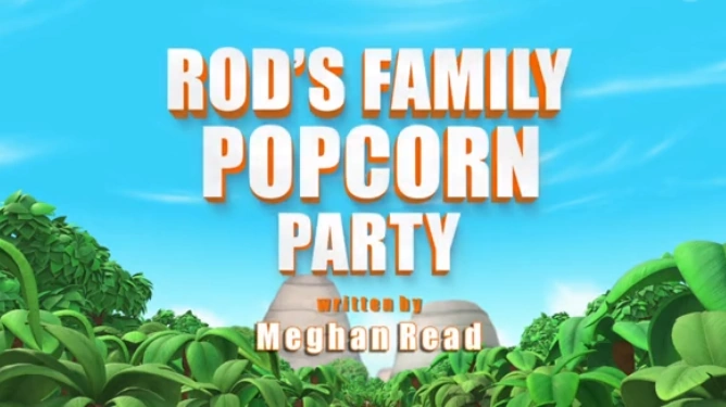 Rod's Family Popcorn Party | Top Wing Wiki | Fandom