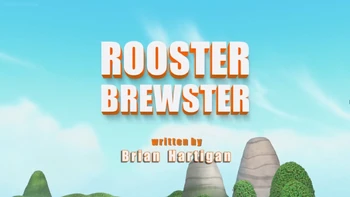 Rooster Brewster (episode) | Top Wing Wiki | Fandom
