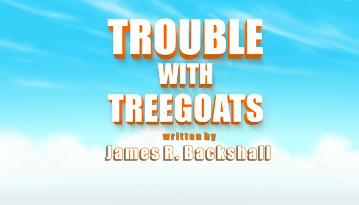 Trouble With Treegoats | Top Wing Wiki | Fandom