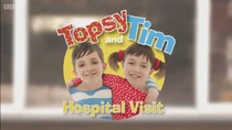 Hospital Visit | Topsy and Tim Wiki | Fandom
