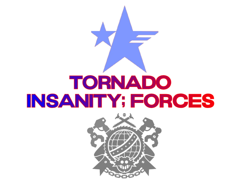 Tornado Insanity; FORCES | Tornado Insanity Fan Wiki | Fandom