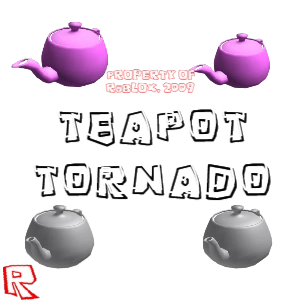 Teapot Tornado | Tornado Insanity Fan Wiki | Fandom