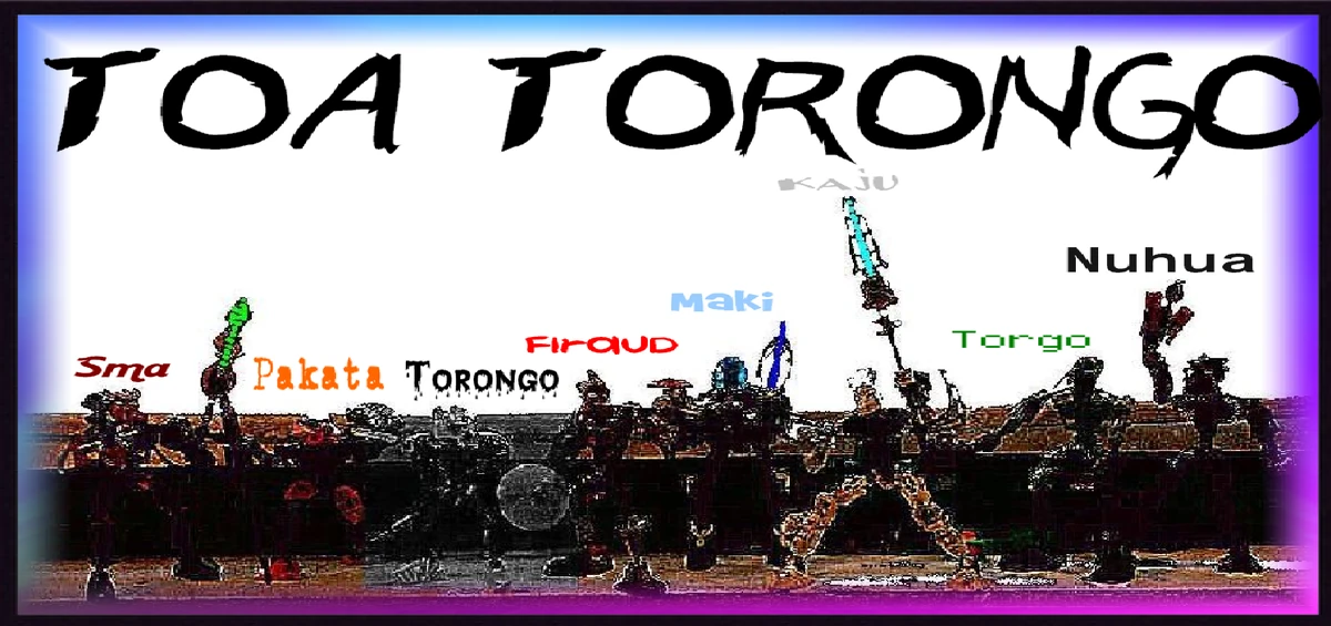 Toa Torongo | Torongo Nui Wiki | Fandom