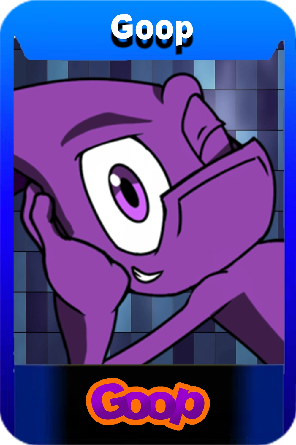 Goop | Toshiko X LegendGames Wikia | Fandom