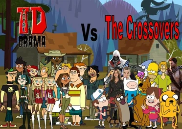 Total Drama vs The Crossovers | Total Drama Fanon Site Wiki | Fandom