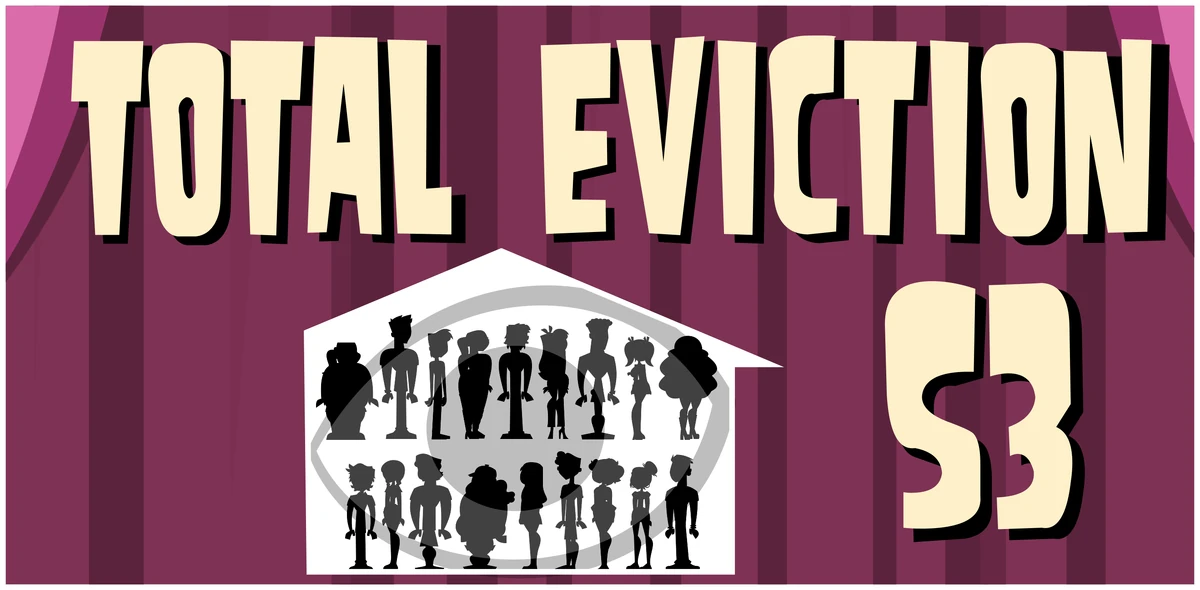 Total Eviction 3 | Total Eviction Wiki | Fandom