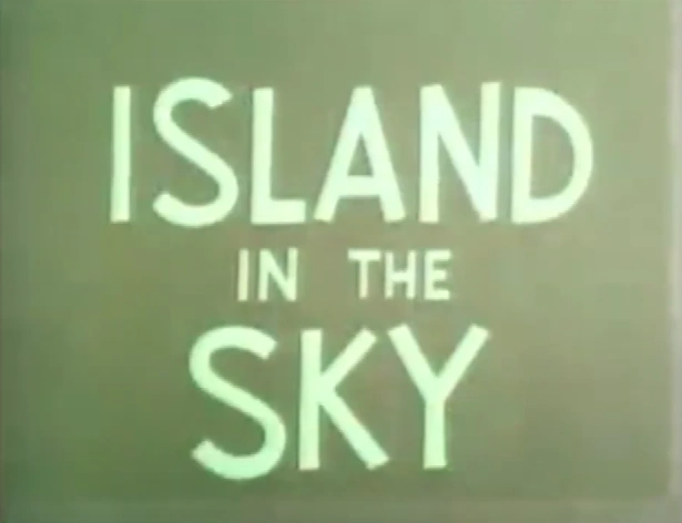 Island in the Sky | Total Television Productions Wiki | Fandom