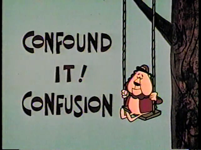 Confound It! Confusion | Total Television Productions Wiki | Fandom
