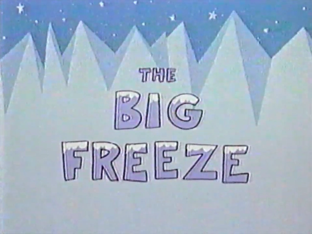 The Big Freeze | Total Television Productions Wiki | Fandom