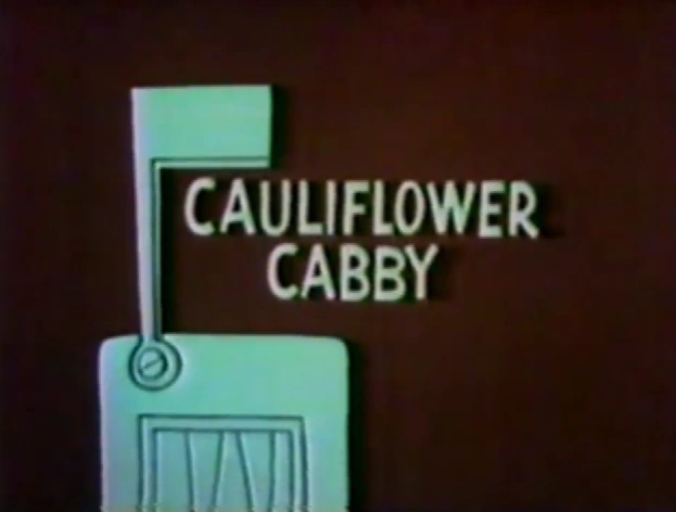 Cauliflower Cabby | Total Television Productions Wiki | Fandom