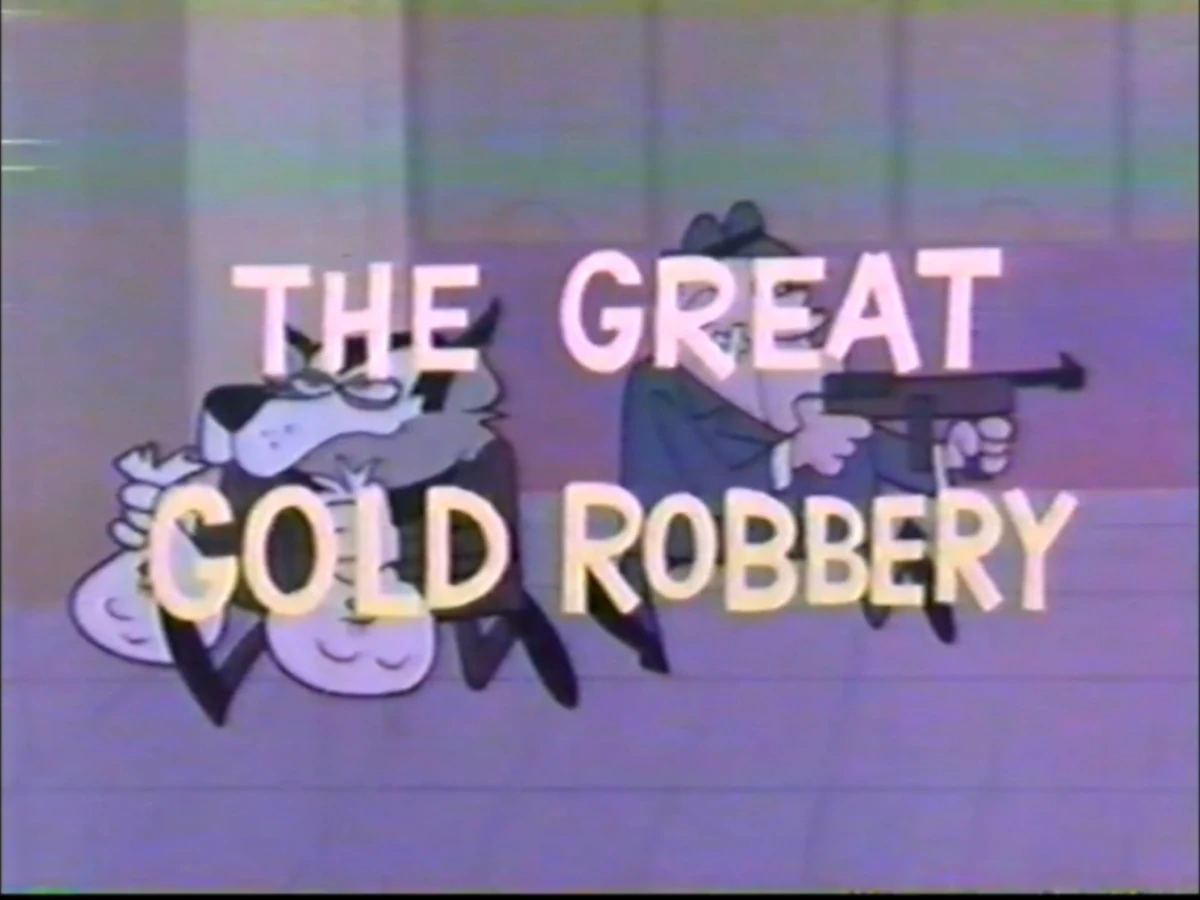 The Great Gold Robbery | Total Television Productions Wiki | Fandom