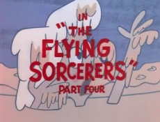 The Flying Sorcerers | Total Television Productions Wiki | Fandom