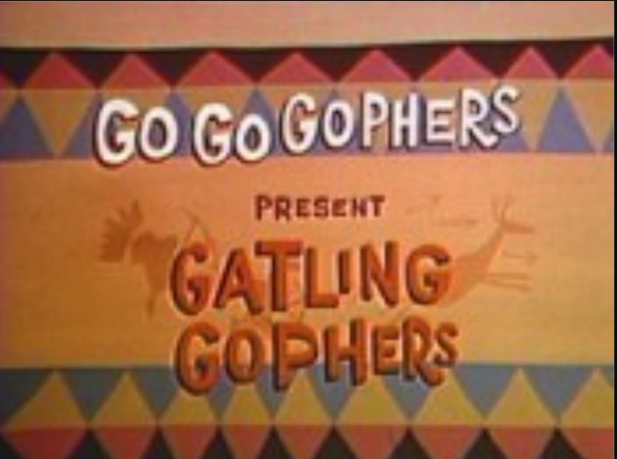 Gatling Gophers | Total Television Productions Wiki | Fandom