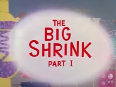 The Big Shrink | Total Television Productions Wiki | Fandom