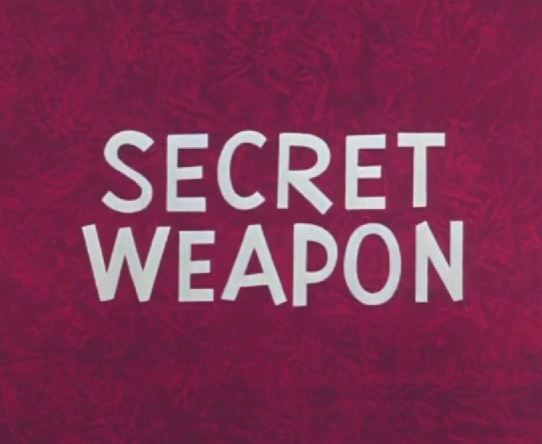 Secret Weapon | Total Television Productions Wiki | Fandom