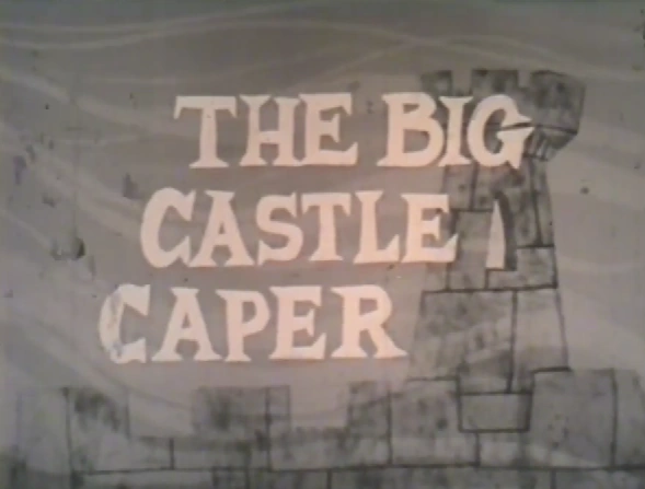 The Big Castle Caper | Total Television Productions Wiki | Fandom