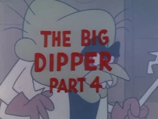 The Big Dipper | Total Television Productions Wiki | Fandom