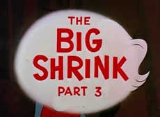 The Big Shrink | Total Television Productions Wiki | Fandom