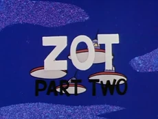 Zot | Total Television Productions Wiki | Fandom