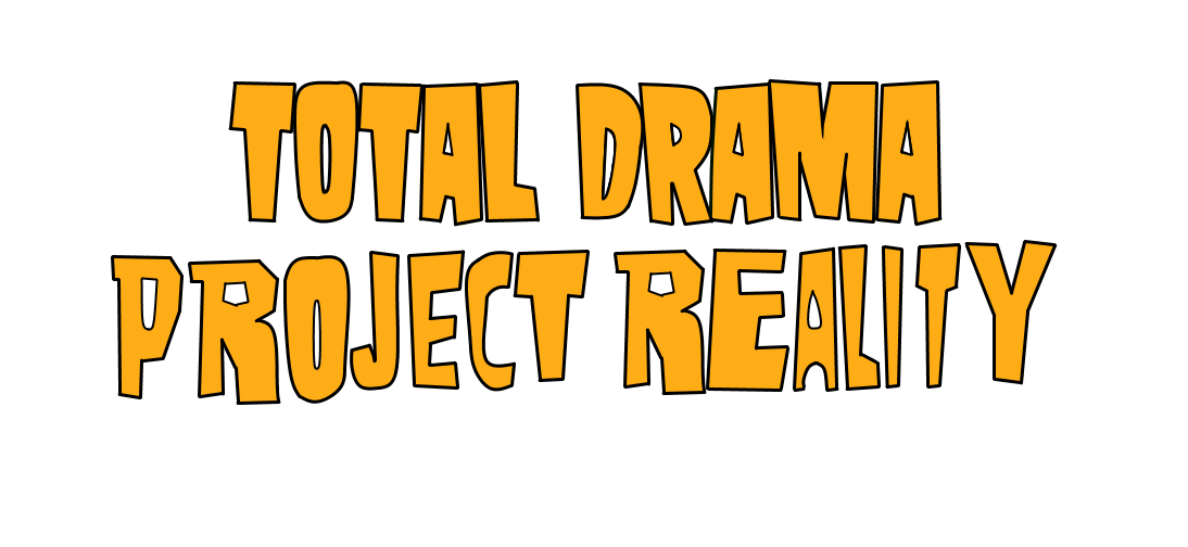 Total Drama Project Reality | Total Drama: Project Reality Wiki | Fandom