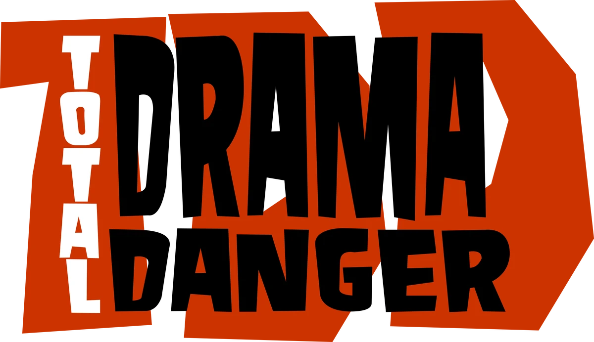 Total Drama Danger | Wiki TotalDramaDanger | Fandom