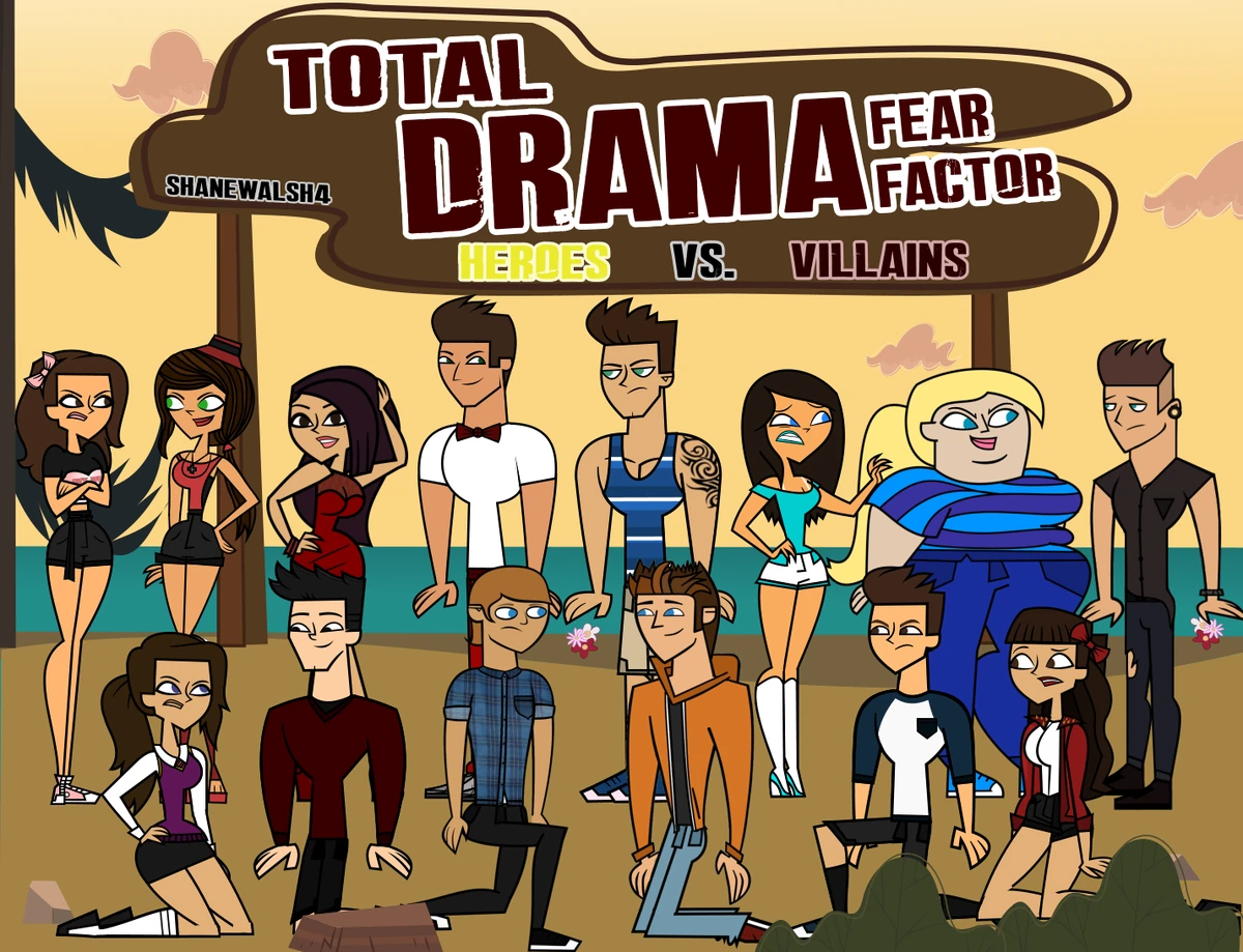 TDFF: Heroes VS. Villains | Totaldramafearfactorfanfiction shanewalsh4 ...
