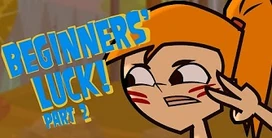 Beginners' Luck - Part 2 | Total-Drama-Gone-Wild Wikia | Fandom