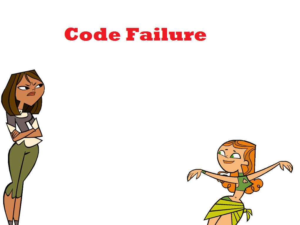 Code Failure | Total Drama XTMX Wiki | Fandom