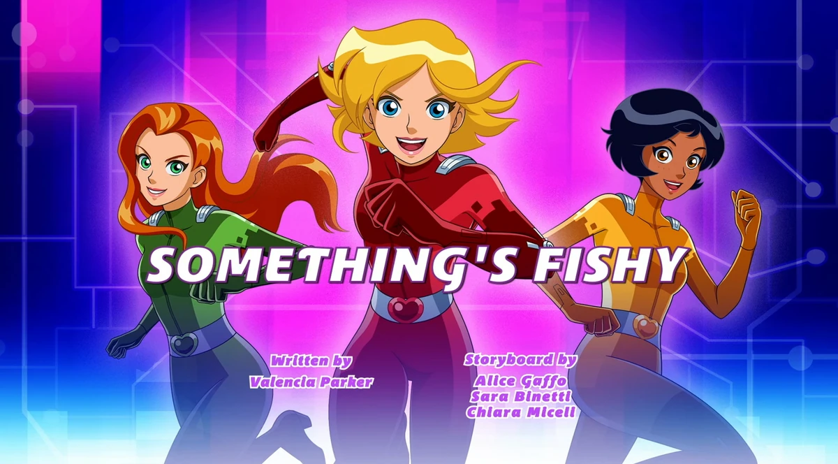 Something's Fishy | Totally Spies Wiki | Fandom