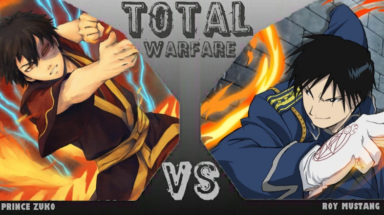 Zuko vs. Roy Mustang | Total Warfare Wikia | Fandom